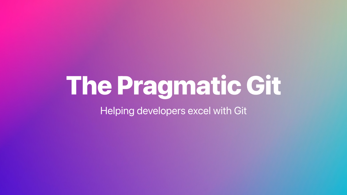 The Pragmatic Git